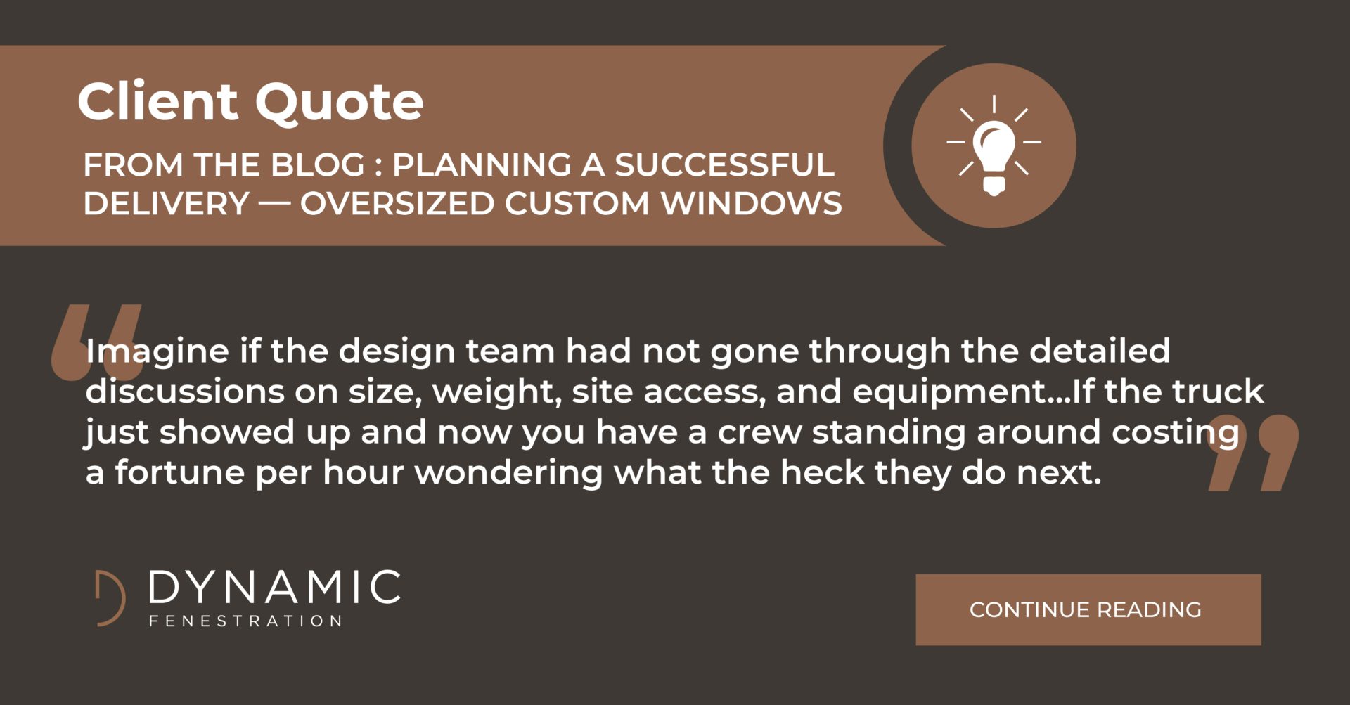 Oversized Custom Windows -- Planning a Successful Delivery