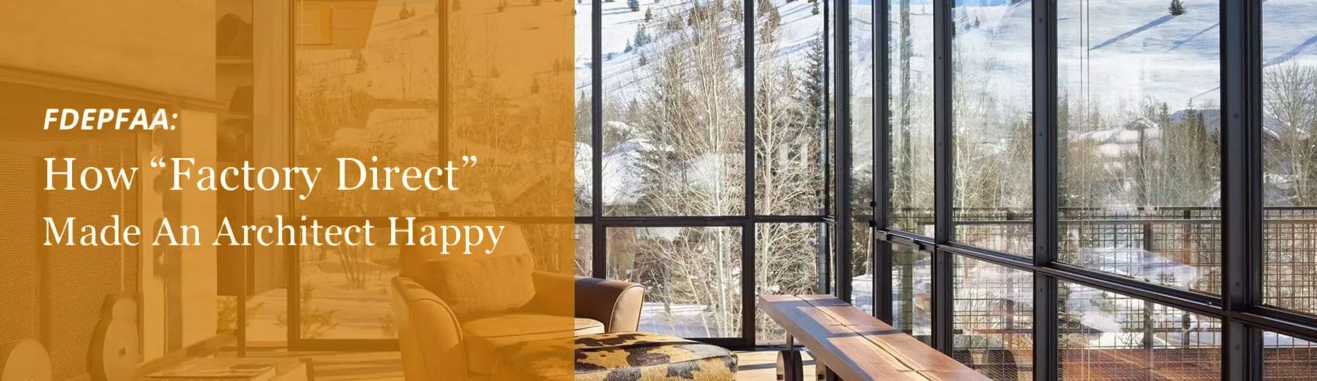 The Architect's Delight: FDEPFAA and the Power of "Factory Direct"